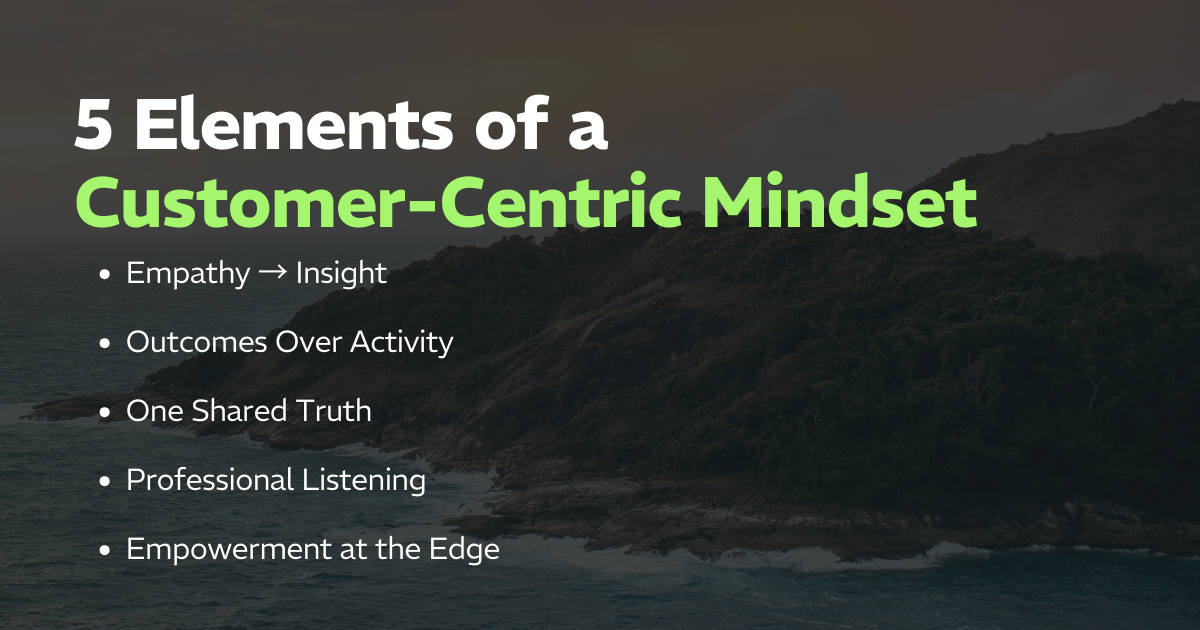 Customer-Centric Mindset: The Key to Business Growth